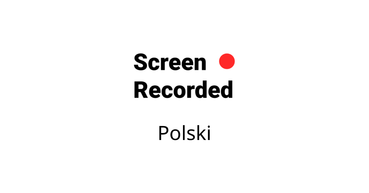 Screen Recorded - Nagrywanie ekranu